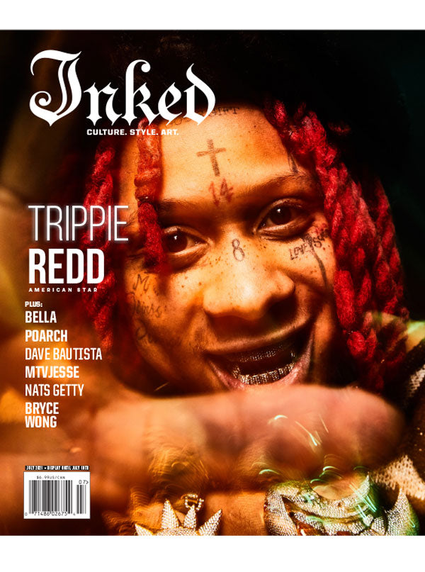 Trippie Redd, Dave Bautista & Bella Poarch - Inked Magazine - Inked Shop